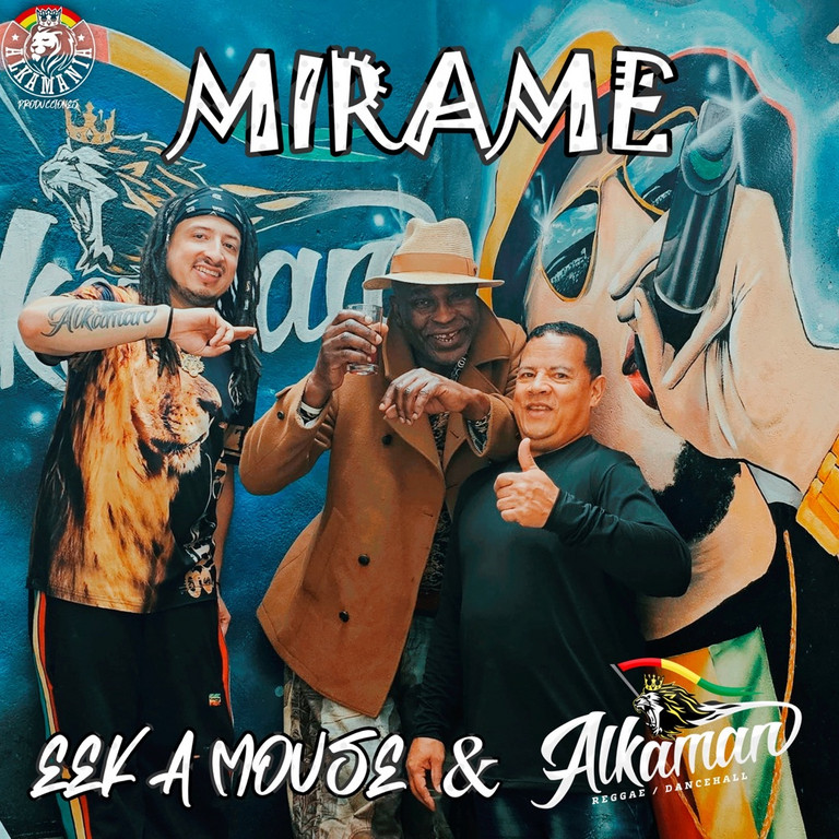 Release: Eek-A-Mouse X Alkaman - Mirame