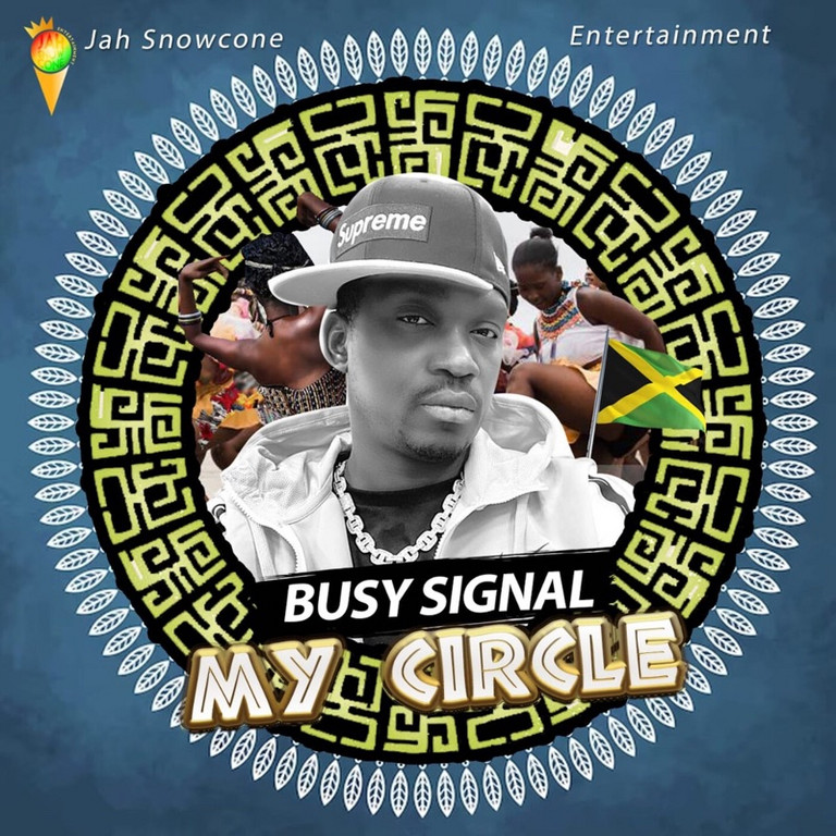 Release: Busy Signal - My Circle