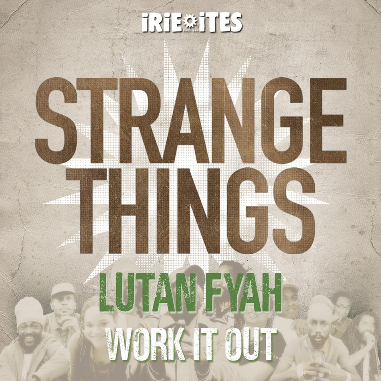 Listen: Lutan Fyah - Work It Out (Strange Things Hip-Hop)