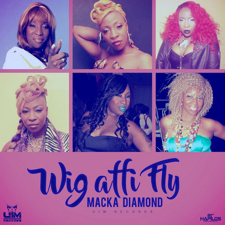 Release: Macka Diamond - Wig Affi Fly