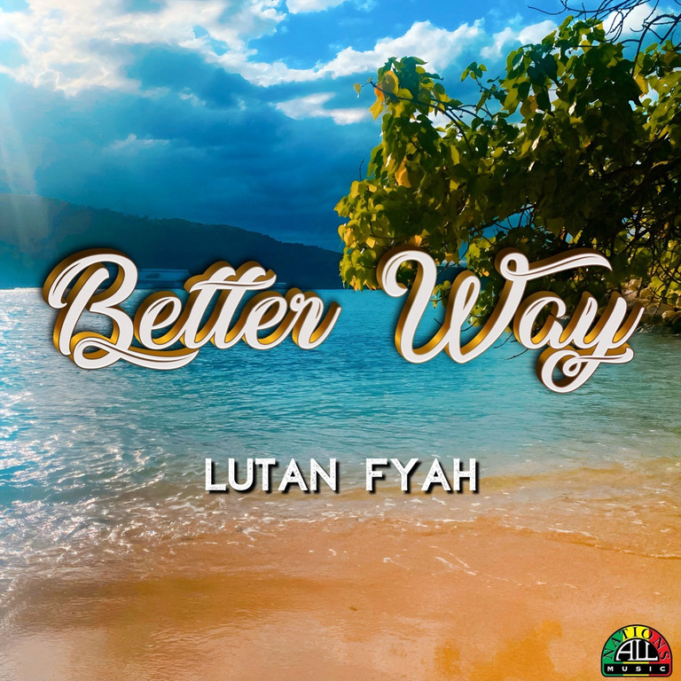 Listen: Lutan Fyah - Better Way