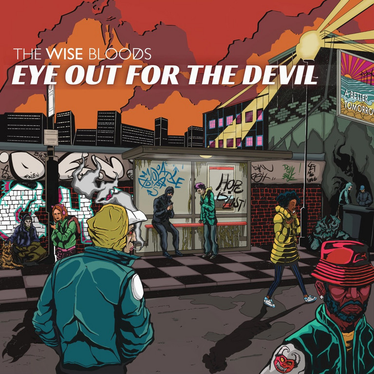 Listen: The Wise Bloods - Eye Out For The Devil (Full Album)