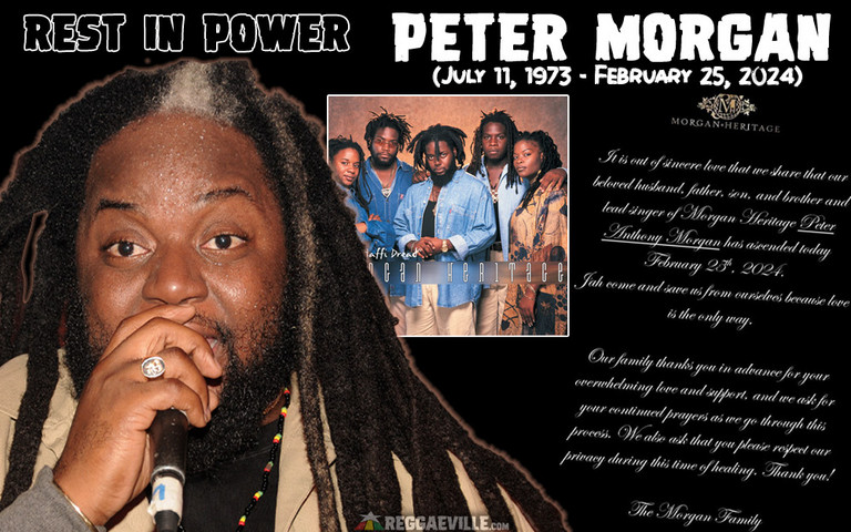 Rest In Power - Peter 'Peetah' Morgan of Morgan Heritage (July 11, 1973 ...