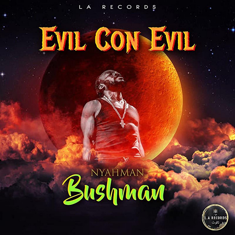Release: Bushman - Evil Con Evil