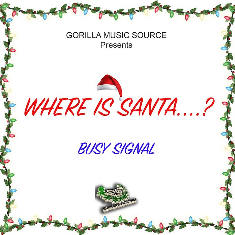 Release: Busy Signal - Where Is Santa?