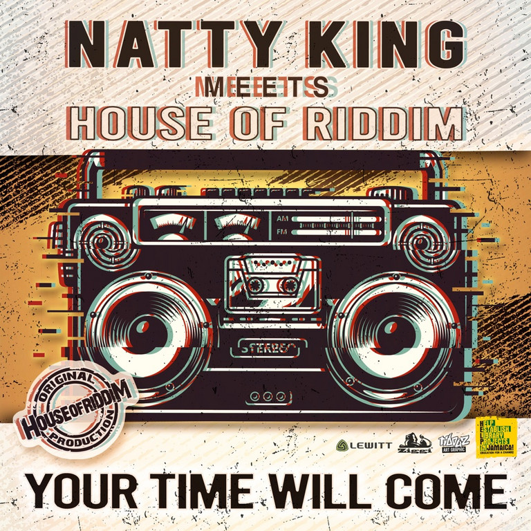 Release: Natty King meets House of Riddim - Your Time Will Come
