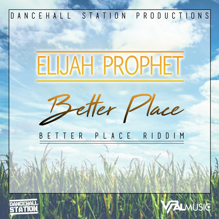 Release: Elijah Prophet - Better Place