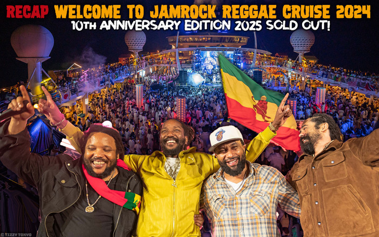 Welcome To Jamrock Reggae Cruise 2024 | Recap