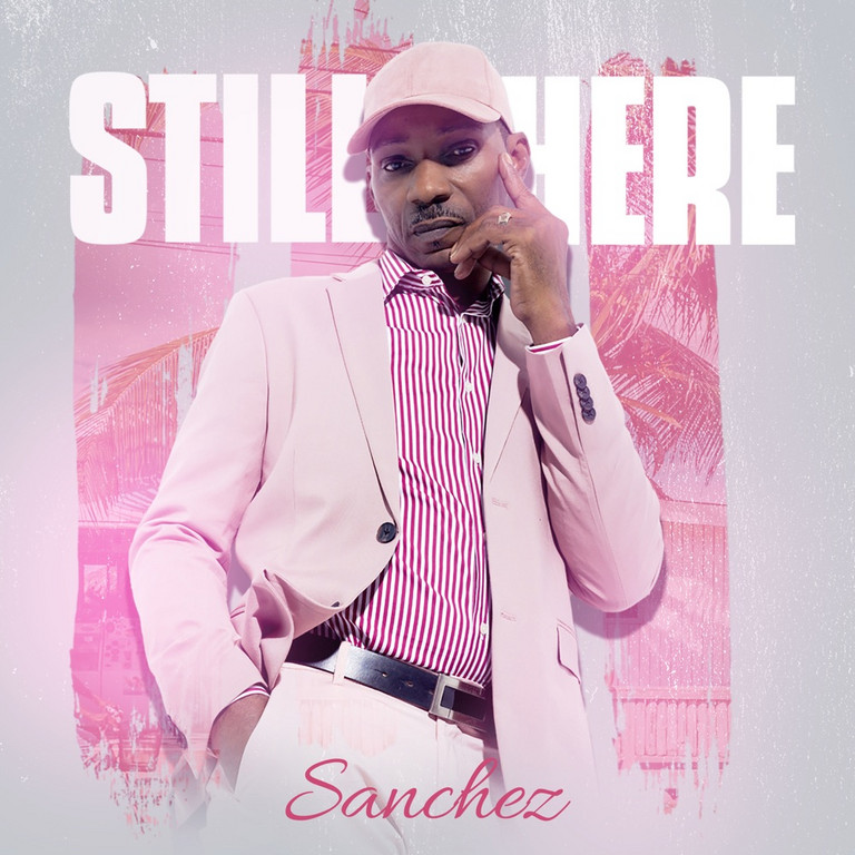 Listen: Sanchez - Still Here