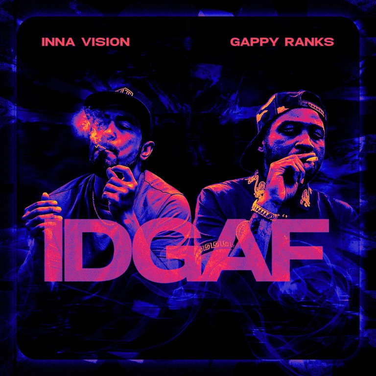 Listen: Inna Vision feat. Gappy Ranks - IDGAF