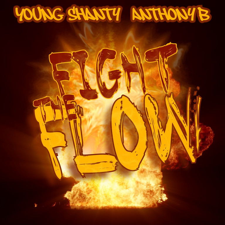 Release: Young Shanty x Anthony B - Fight the Flow