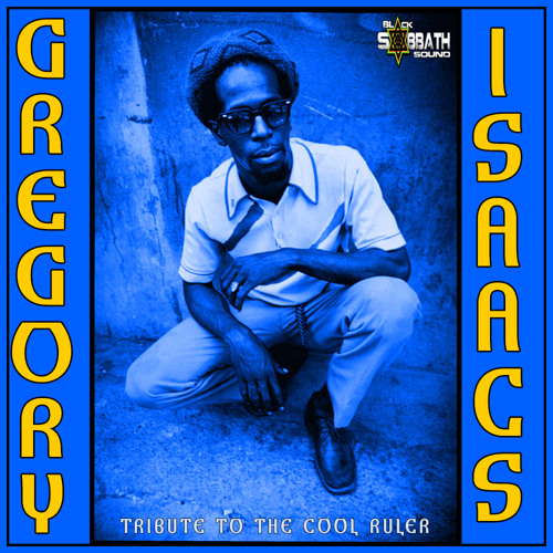 Listen: Black Sabbath Sound - Tribute to the Cool Ruler Gregory Isaacs