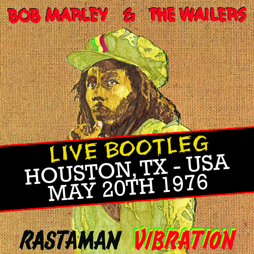 Listen: Bob Marley & The Wailers in Houston, TX, USA @ Music Hall