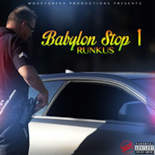 Release: Runkus - Babylon Stop I
