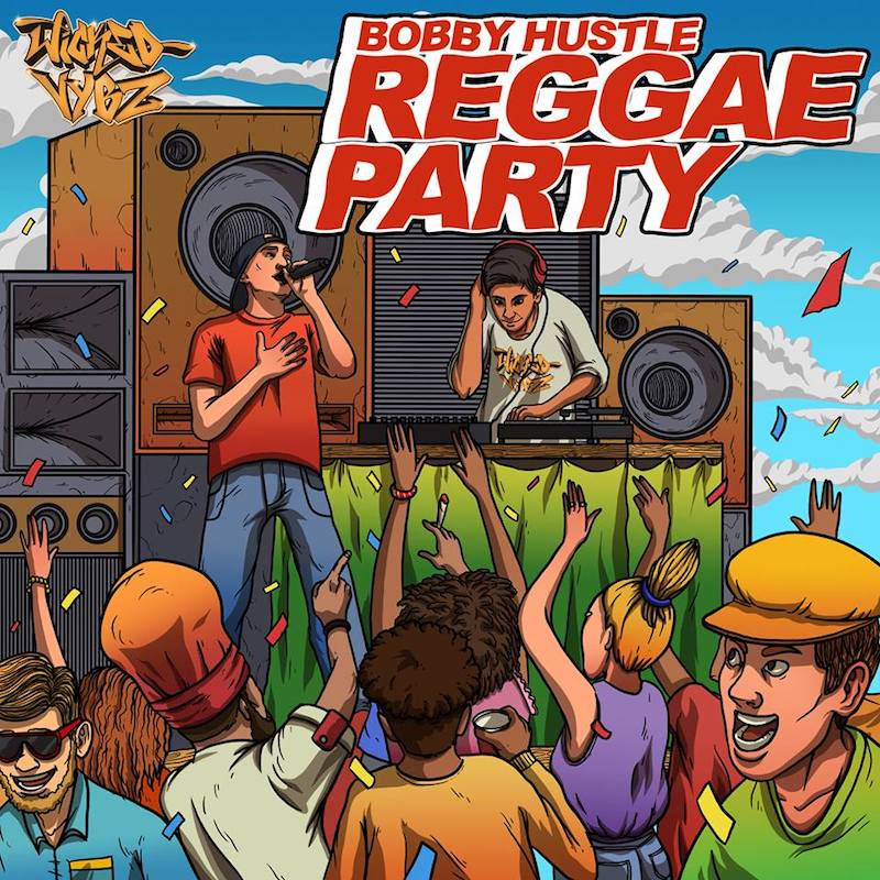 Release: Bobby Hustle - Reggae Party