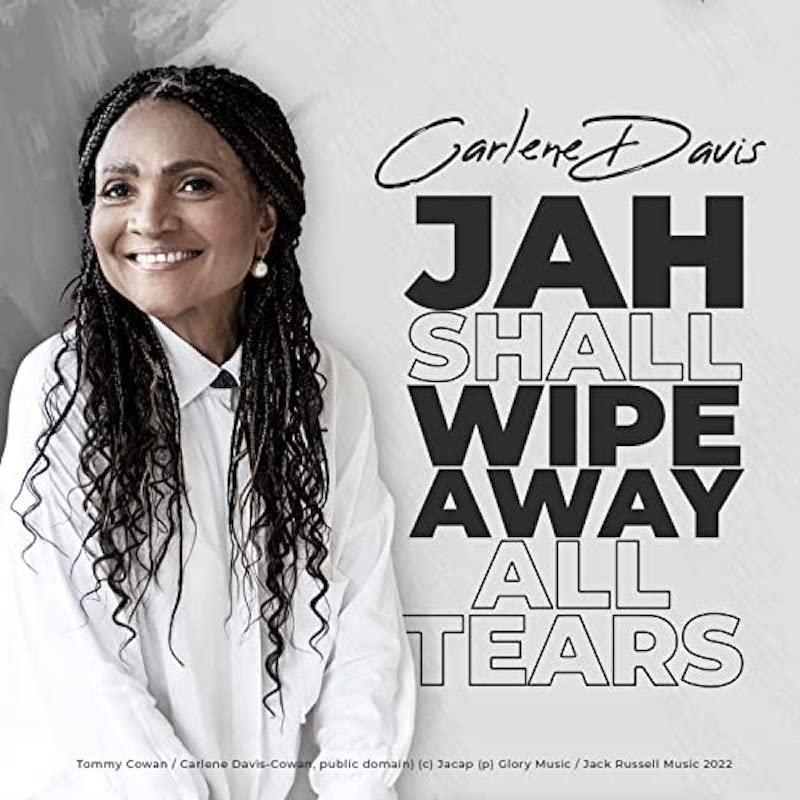 Release: Carlene Davis - Jah Shall Wipe All Tears
