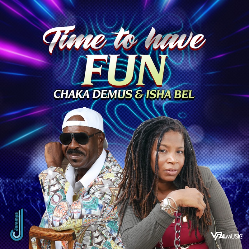 Release: Chaka Demus & Isha Bel - Time To Have Fun