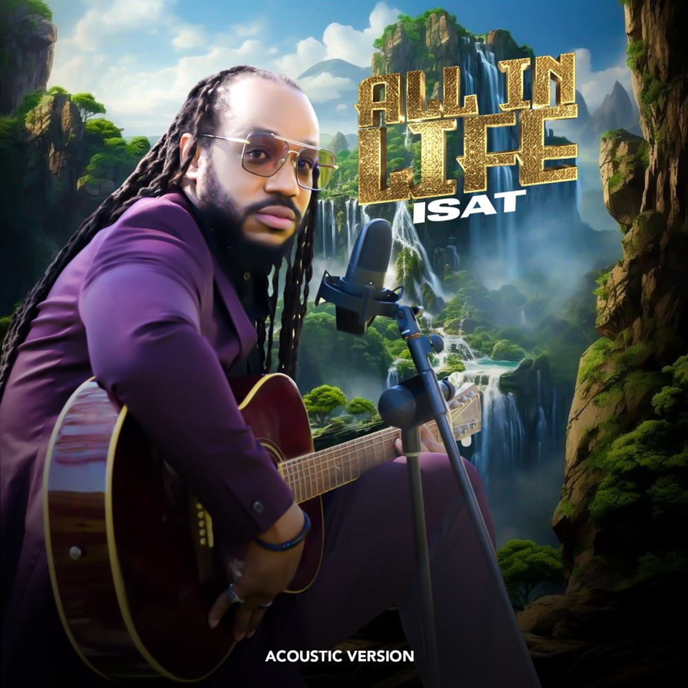 Release: Isat - All In Life (Acoustic Version)