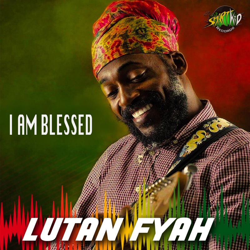 Release: Lutan Fyah - I Am Blessed