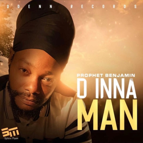 Listen: Prophet Benjamin - D Inna Man