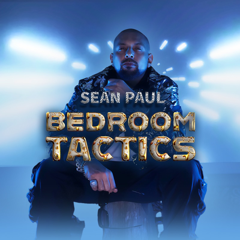 Release: Sean Paul - Bedroom Tactics Release: Sean Paul - Bedroom Tactics