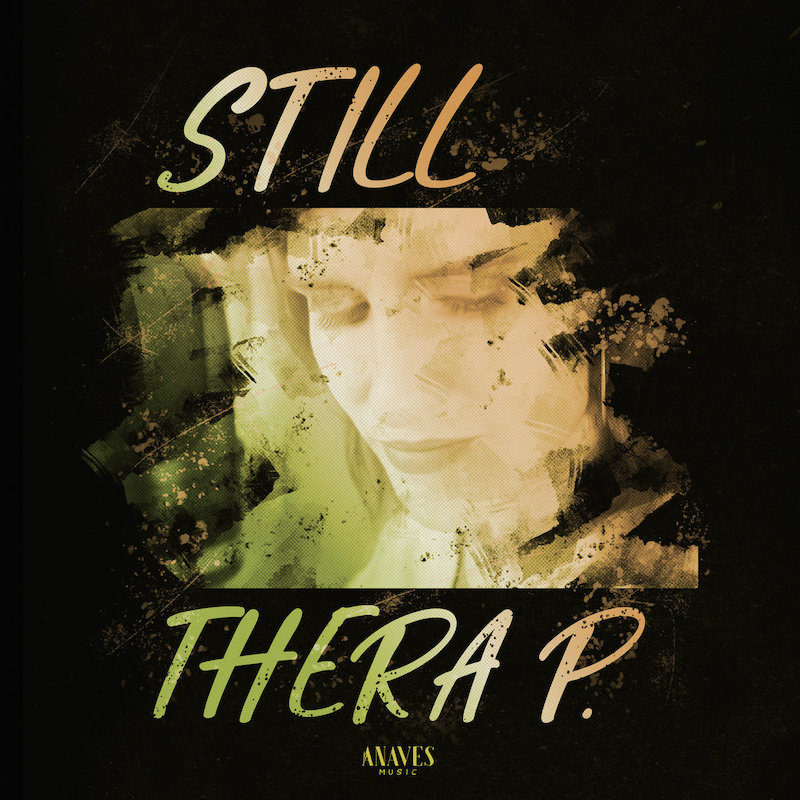Release: Thera P. - Still