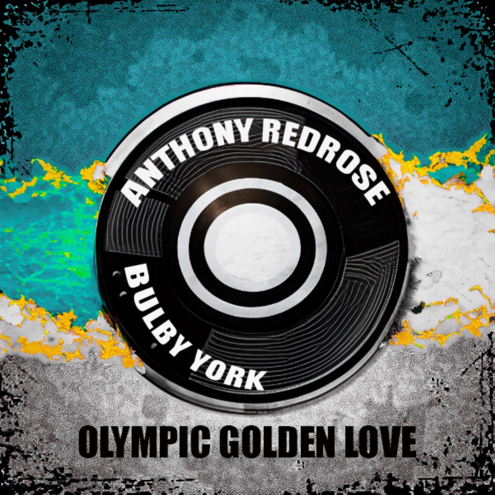Release: Anthony Red Rose & Bulby York - Olympic Golden Love