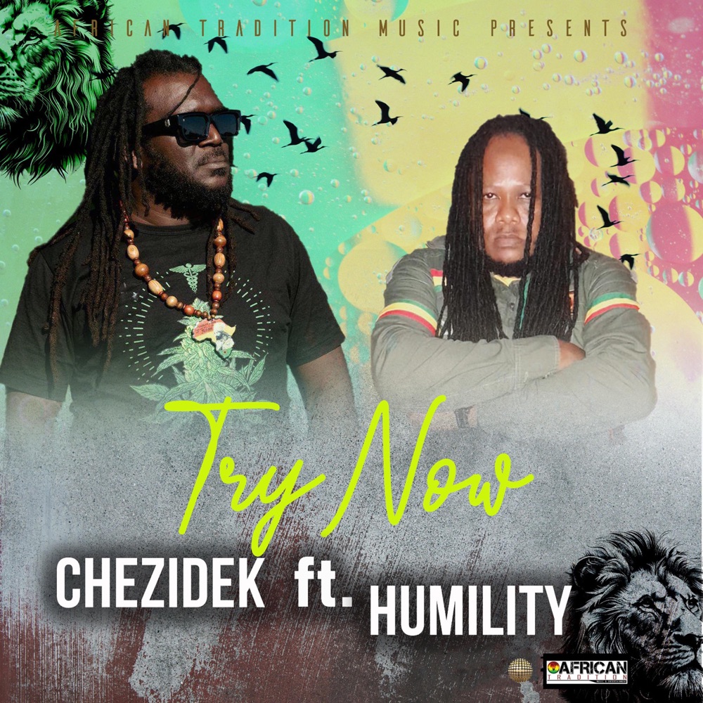 Release: Chezidek feat. Humility - Try Now