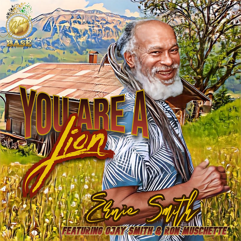 Release: Ernie Smith - You Are A Lion feat. Ojay Smith & Ron Muschette