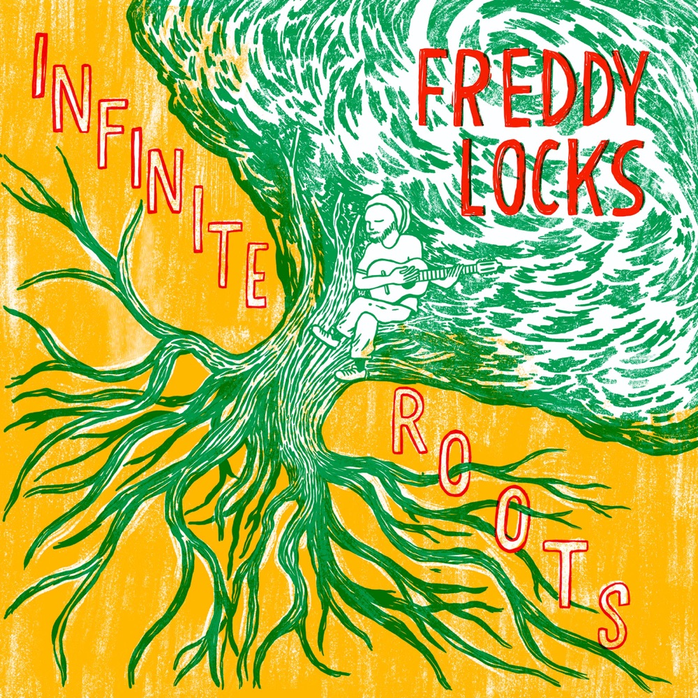 Release: Freddy Locks - Infinite Roots