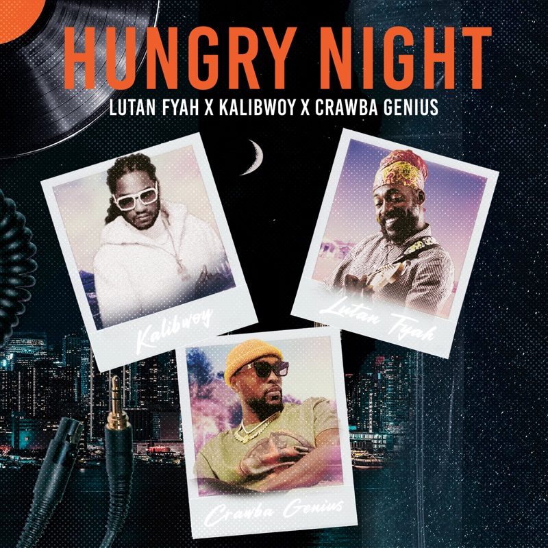 Release: Lutan Fyah, Kalibwoy & Crawba Genius - Hungry Night