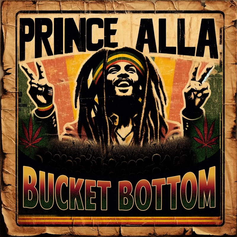 Release: Prince Alla - Bucket Bottom (2024 Mix)