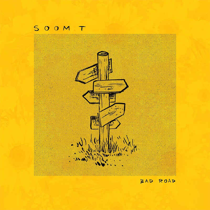 Release: Soom T - Bad Road