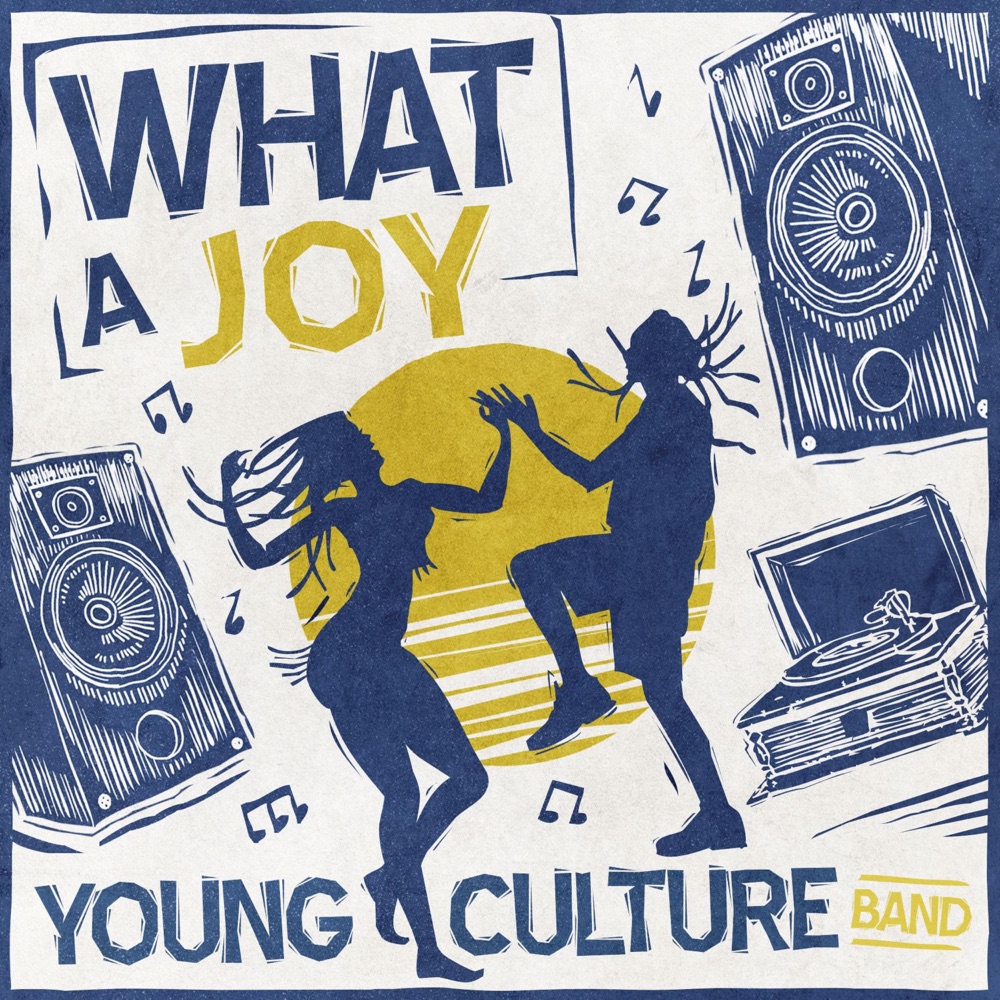 Release: Young Culture Band - What a Joy