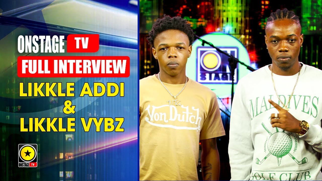 Video: Likkle Addi & Likkle Vybz Interview @ OnStage TV 5/7/2022