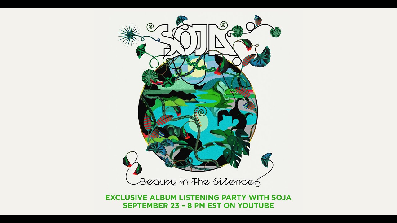 Video: SOJA – Beauty In The Silence (Album Listening Party) 9/24/2021
